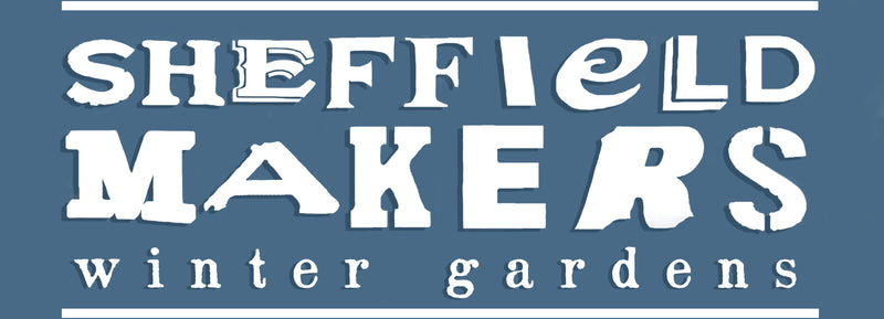 Sheffield Makers Winter Garden – Sheffield Makers Winter Gardens